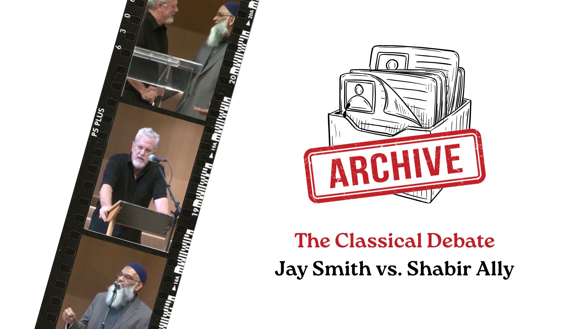 The Classical Debate: Jay Smith vs. Dr. Shabir Ally - Cántaro Institute