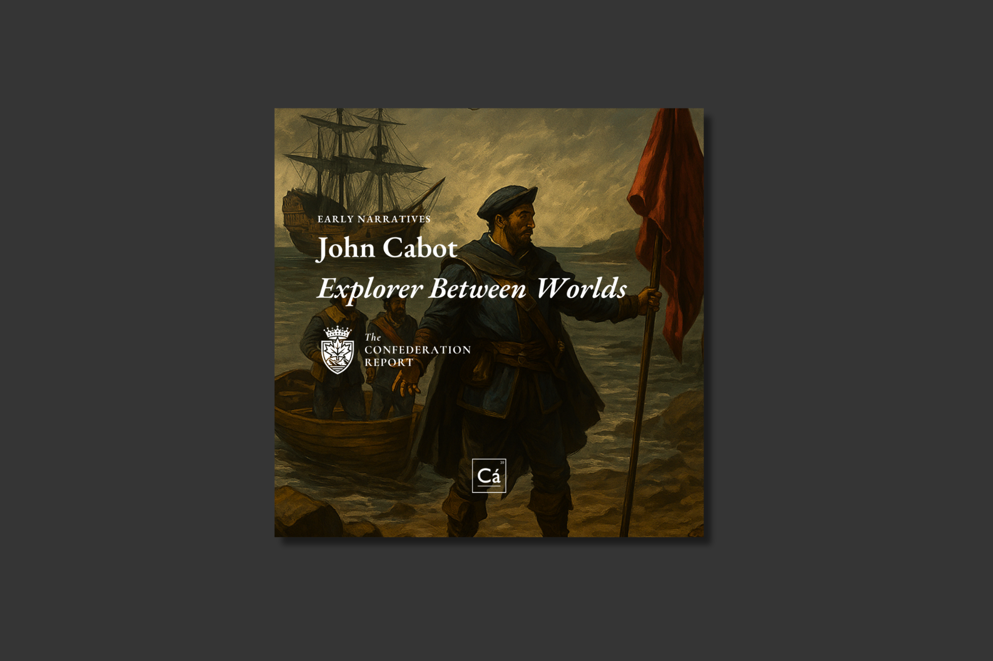 John Cabot: Explorer Between Worlds - Cántaro Institute